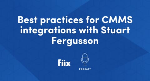 Everything You Need to Know About CMMS Integrations | Fiix