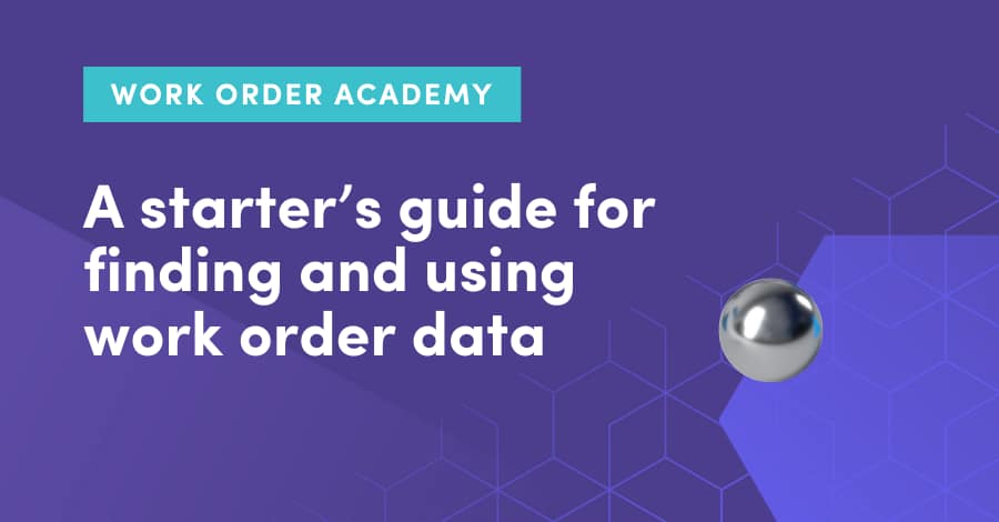 A Complete Toolkit For Finding And Using Work Order Data